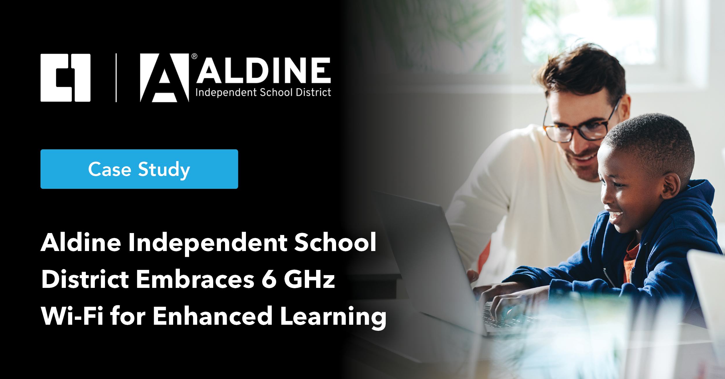 Aldine Independent School District and C1 Case Study